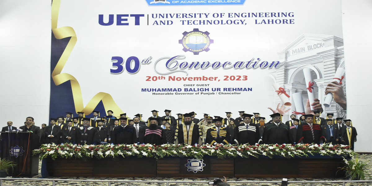 30th Convocation of the University of Engineering and Technology (UET) Lahore - Monday 11/20/23 ...